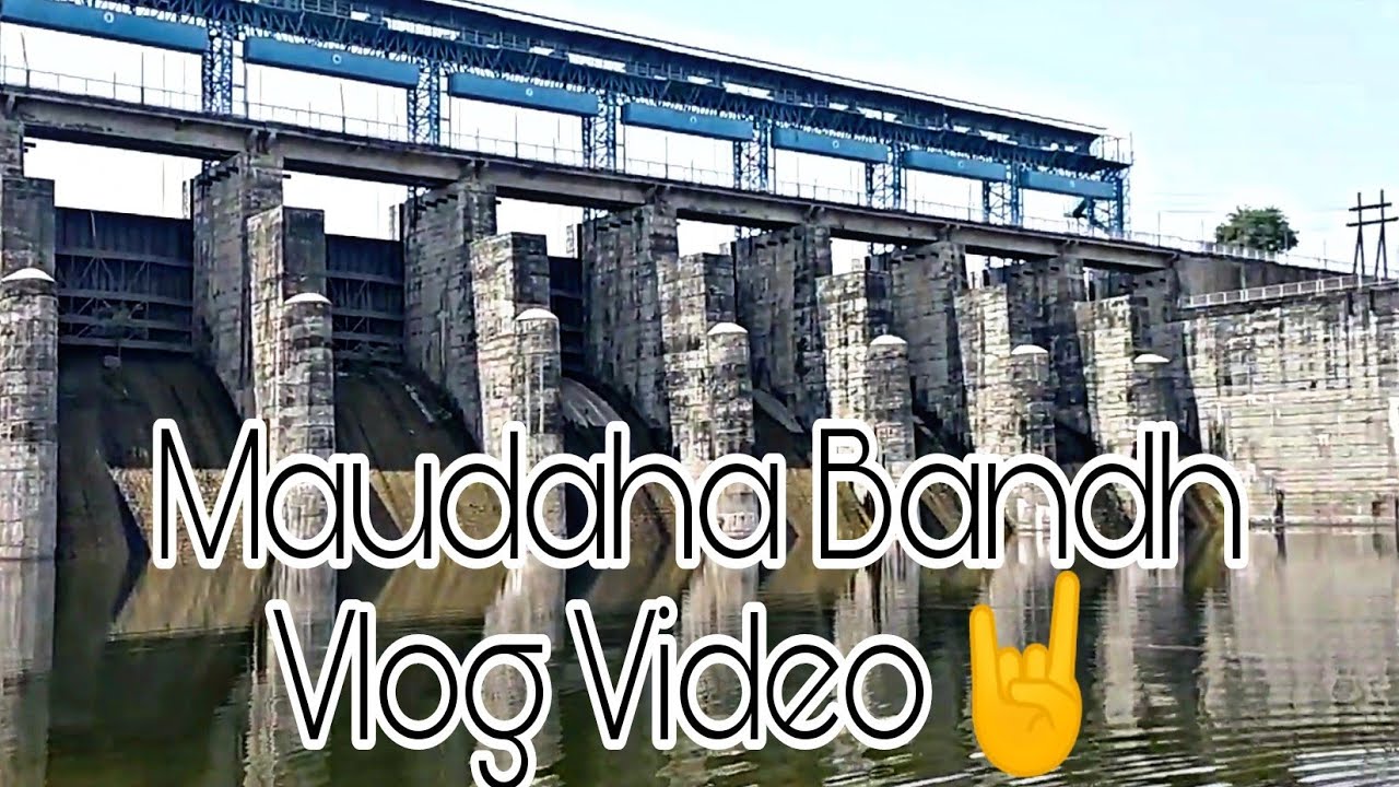 Maudaha Bandh, Swami bramhanand dam, vlogsforever VLOG PART 2 - YouTube