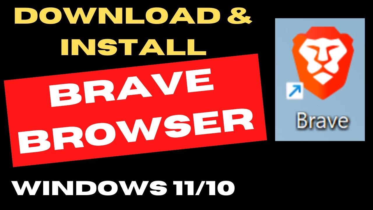 Brave Browser Download and Install on Windows 11 / 10 - YouTube
