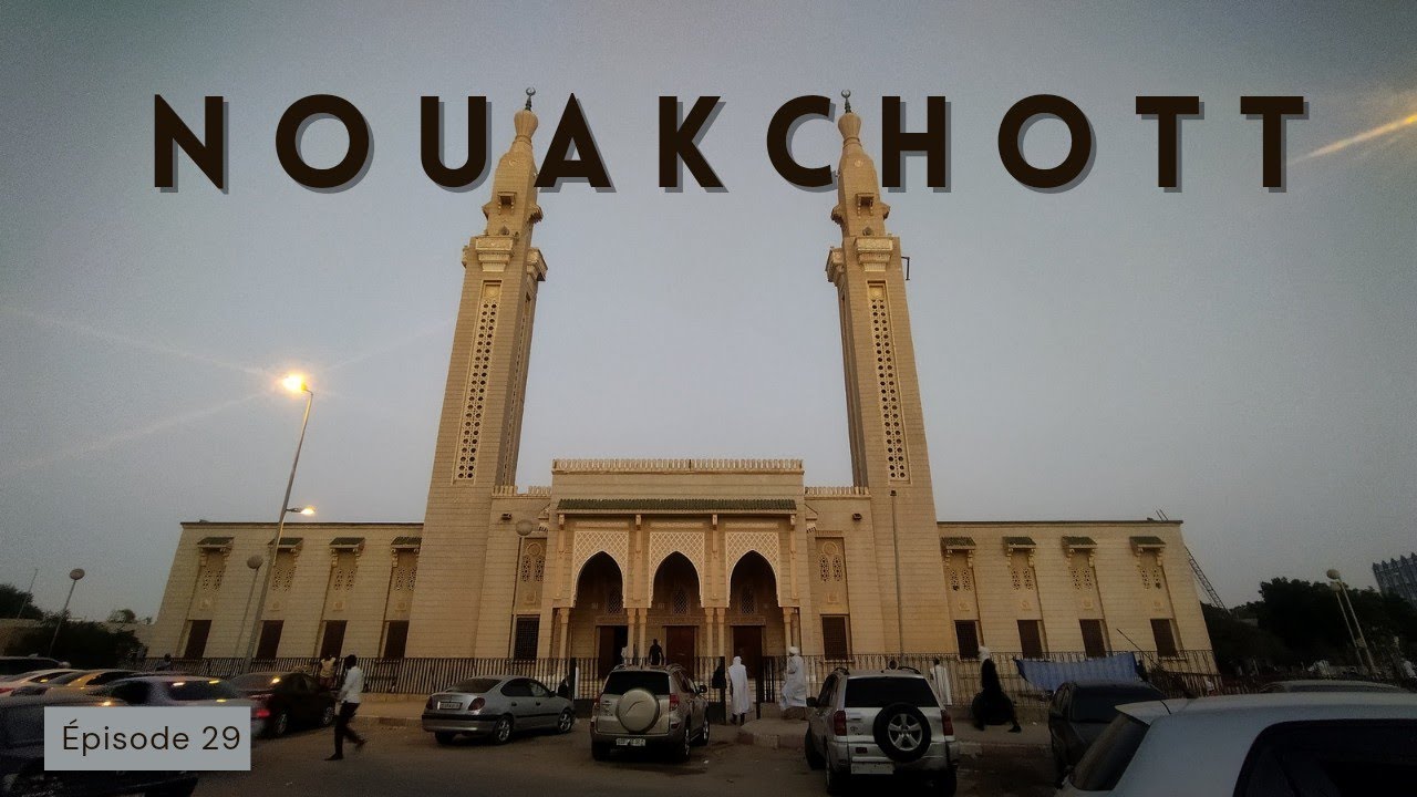 Visite de NOUAKCHOTT avant de reprendre la route | Mauritanie | vanlife | famille nomade - YouTube