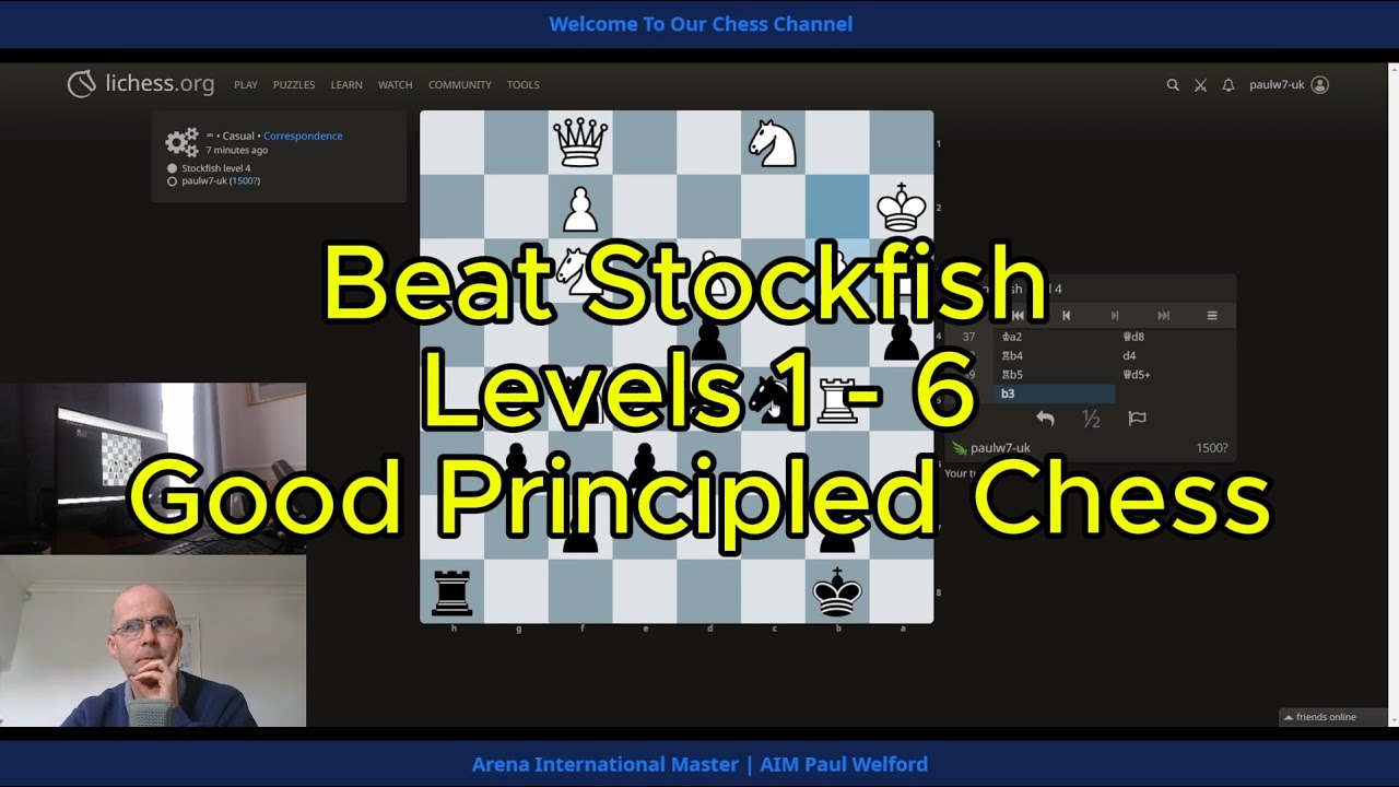 paulw7uk chess beat stockfish levels 1 to 6 good principled chess ...