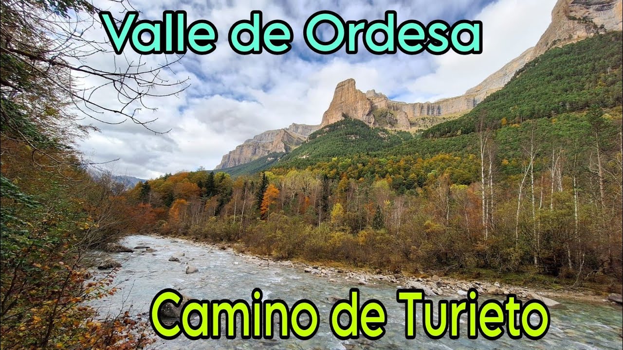 De Torla a Ordesa por el camino de Turieto / Ruta facil por el Parque ...