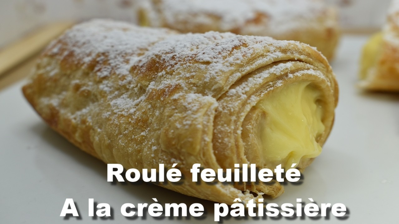 Le Roulé Feuilleté à la Crème Pâtissière qui Va Vous Rendre Accro ...