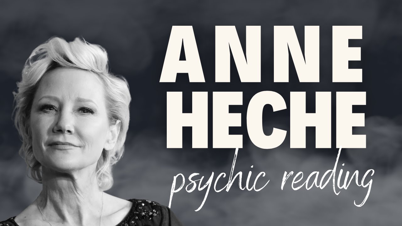 812: ANNE HECHE --- Psychic Mediumship Reading --- Part 1 - YouTube