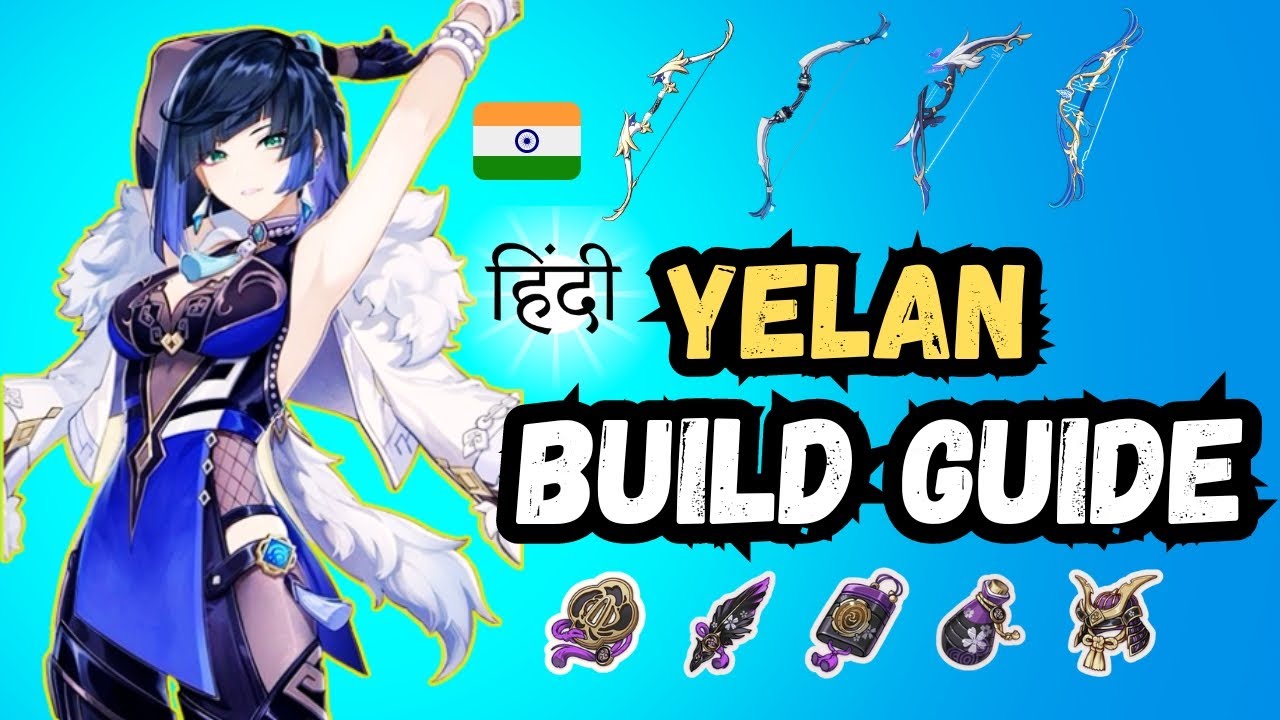 HINDI YELAN BUILD GUIDE | Best Artifacts, Weapons, Team Comps | Genshin ...