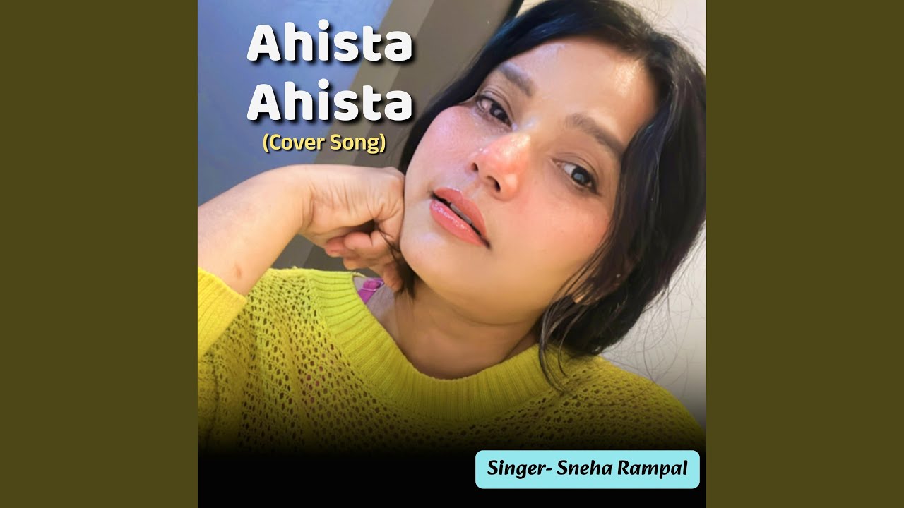 Aahista Aahista - YouTube