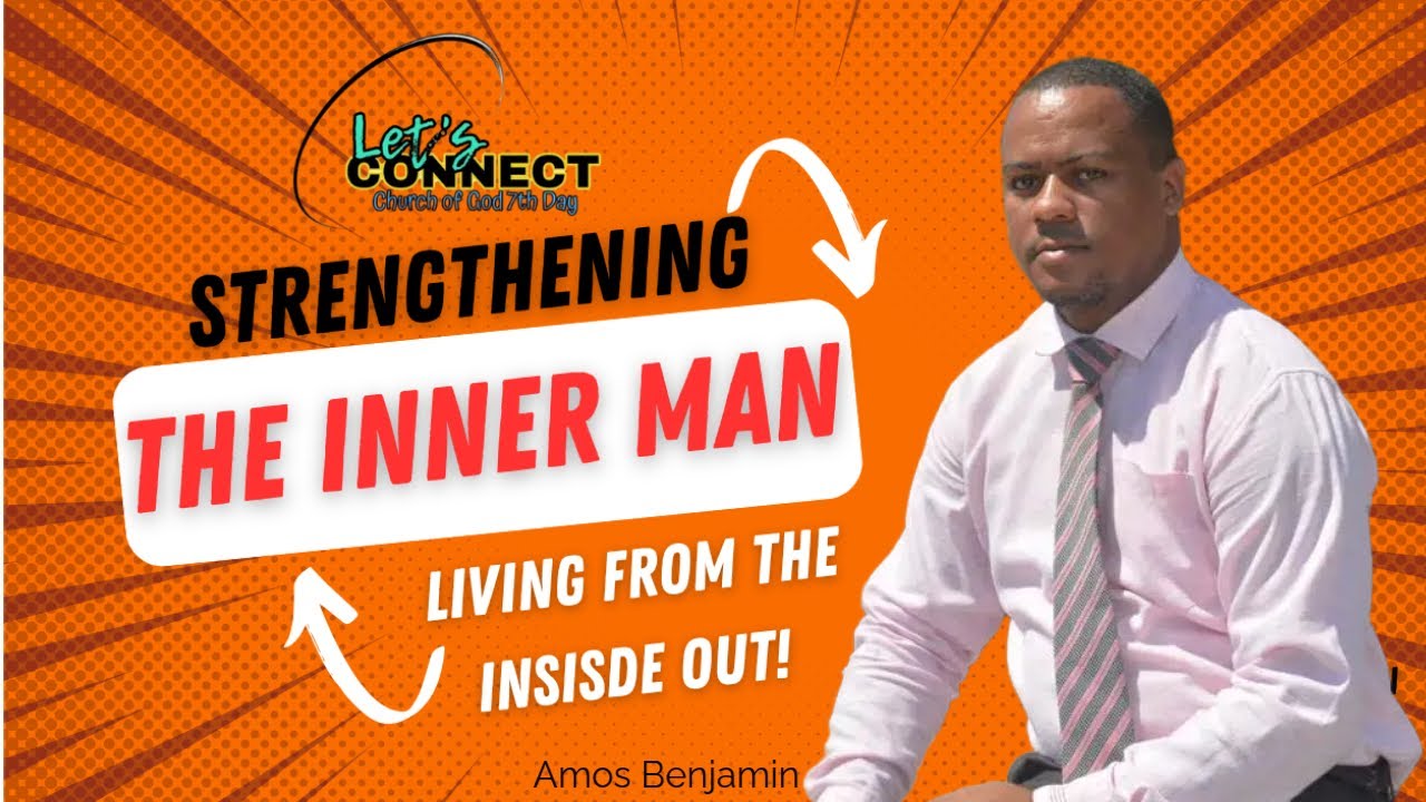 Let's Connect - Strengthening the inner man - YouTube