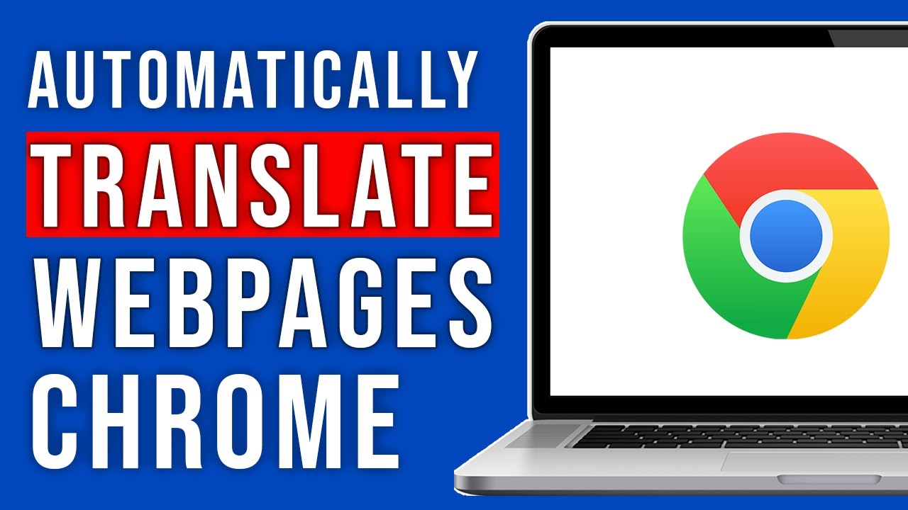 Automatically Translate Webpages in Google Chrome - YouTube