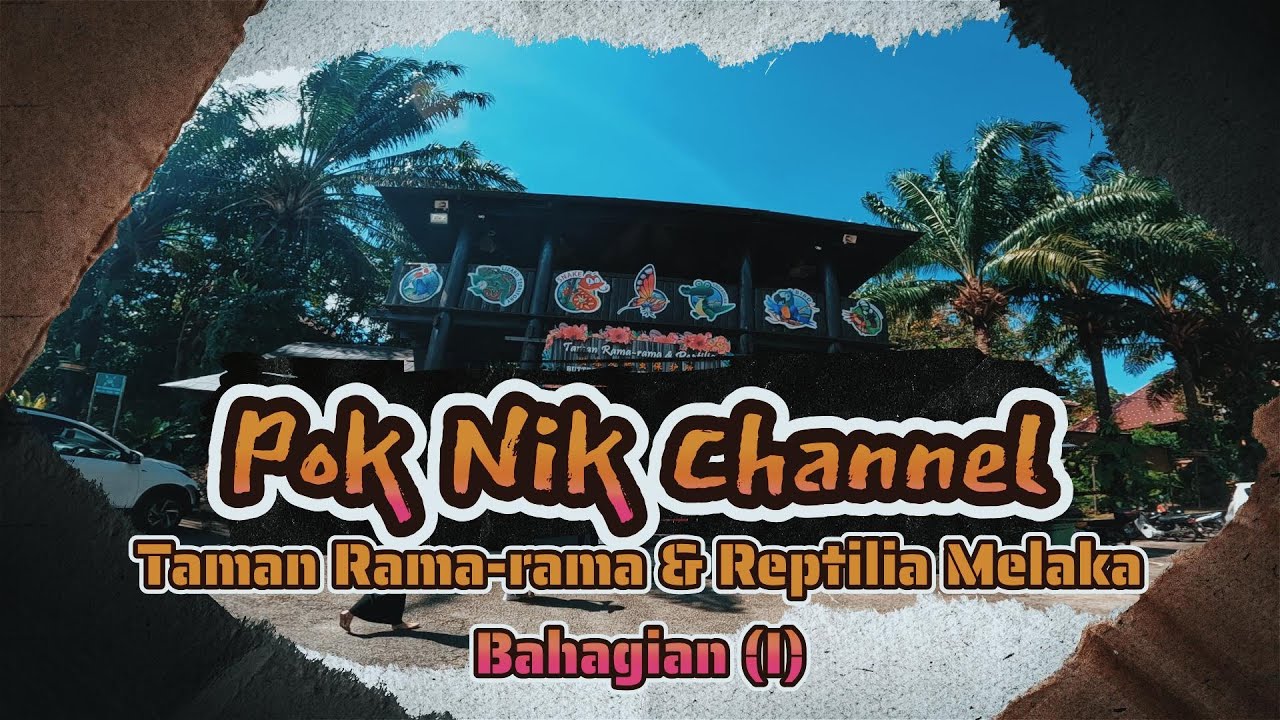 Taman Rama-Rama Dan Reptilia Melaka ( Part 1 ) - YouTube