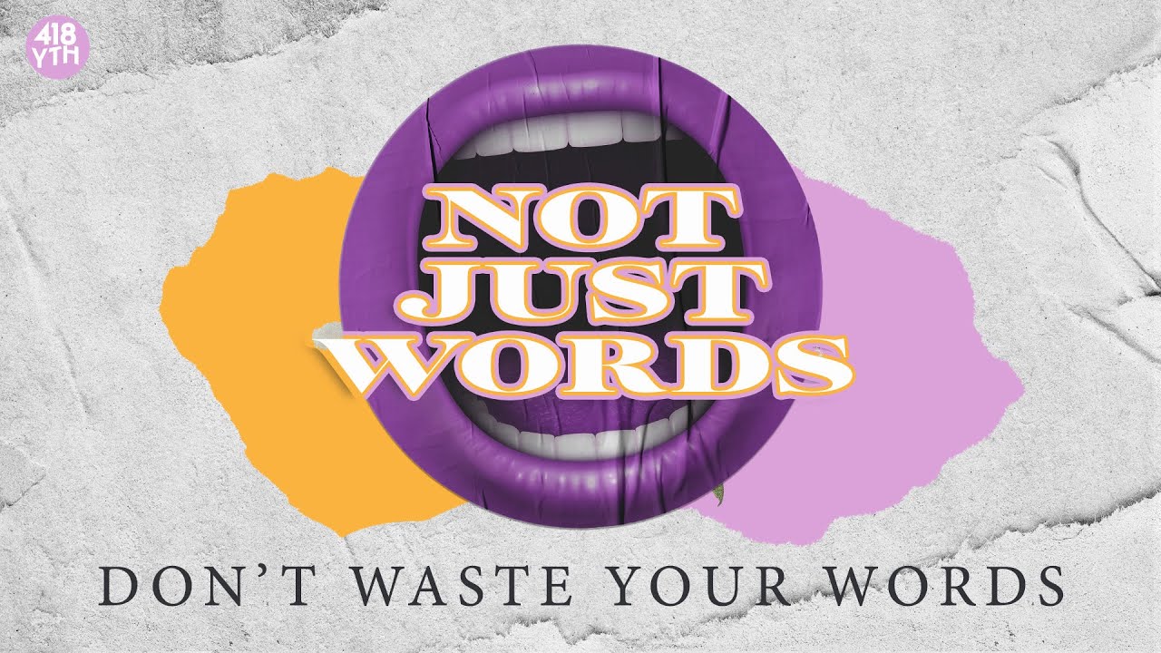 Don't waste your words | Elder Tshepiso | 418YTH - YouTube