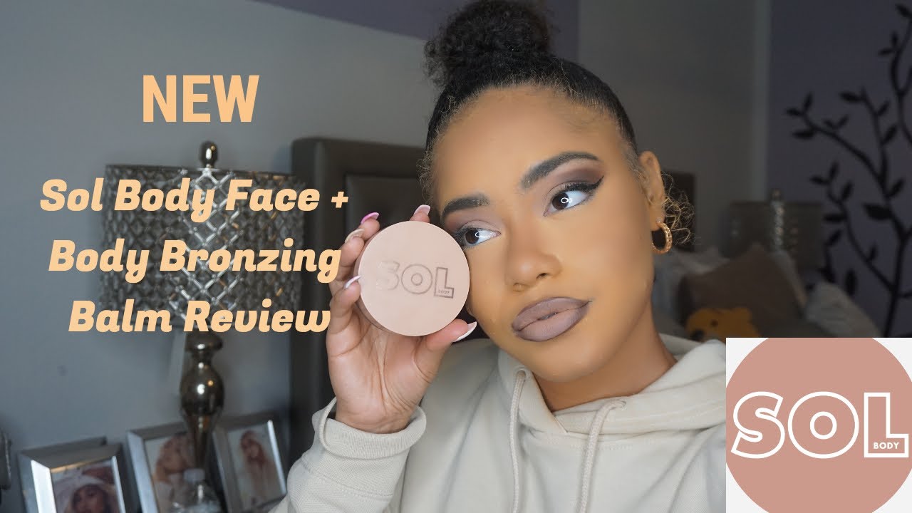 NEW Sol Body Face & Bronzing Balm Review + First Impressions | Nikki ...