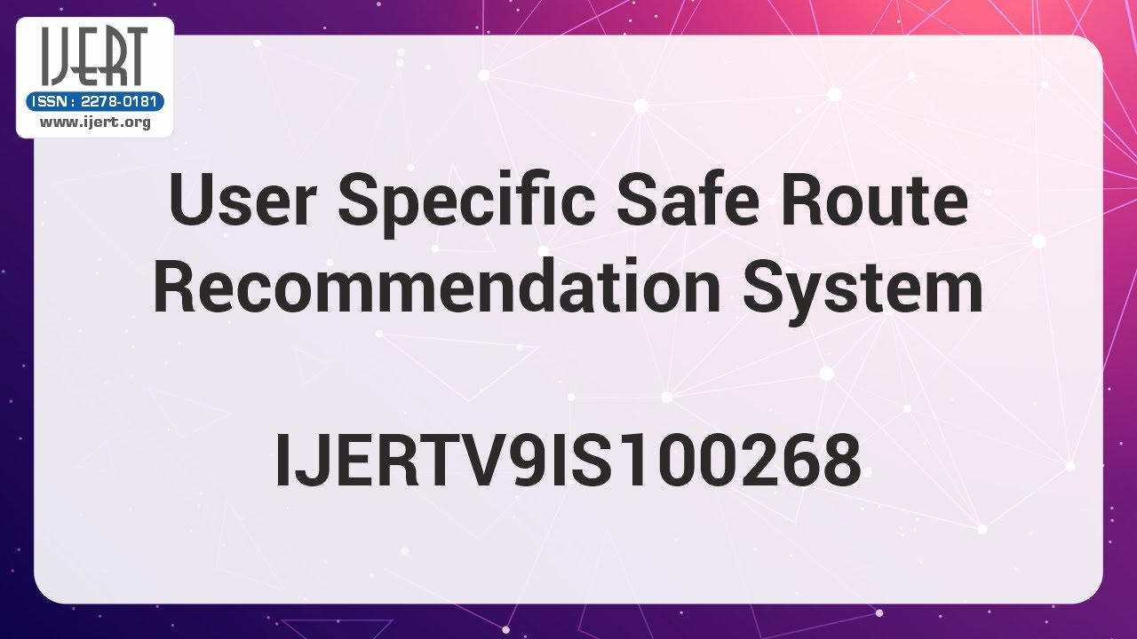 User Specific Safe Route Recommendation System - YouTube