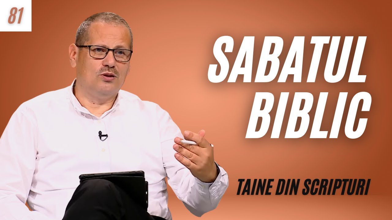 SABATUL BIBLIC (1) | Taine din Scripturi | Ep. 81 - YouTube