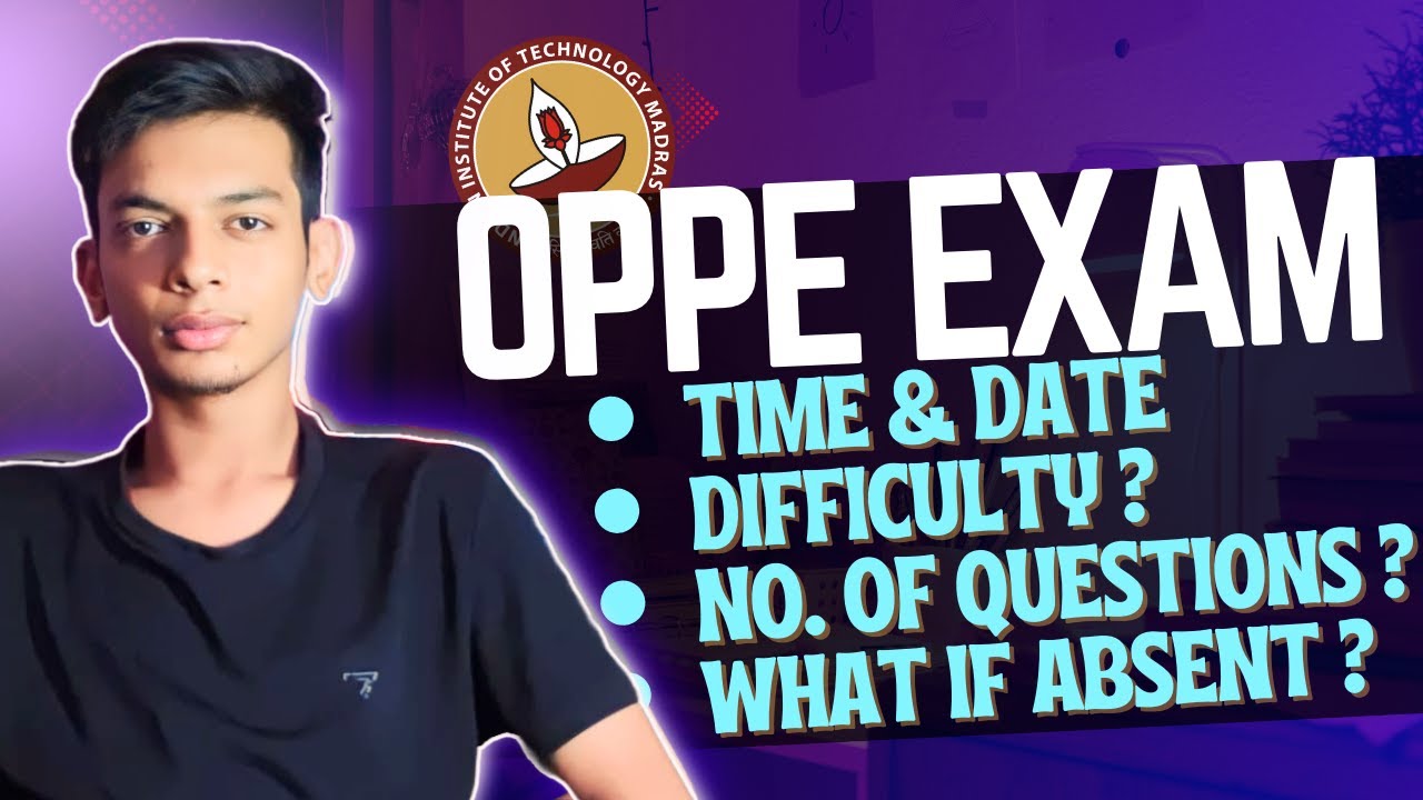 Everything About OPPE EXAM | What is OPPE exam IITM BS | #iitmadras ...
