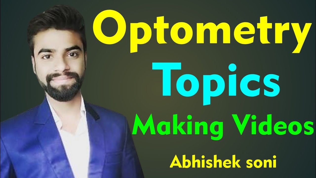 Optometry topics making videos | New optometry Topics | Optometry ...