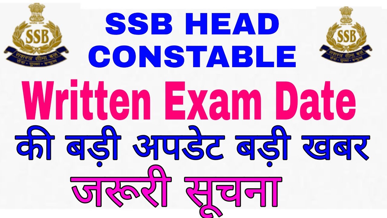 ssb head constable exam date || Ssb Head Constable Exam Date 2020 | Ssb ...