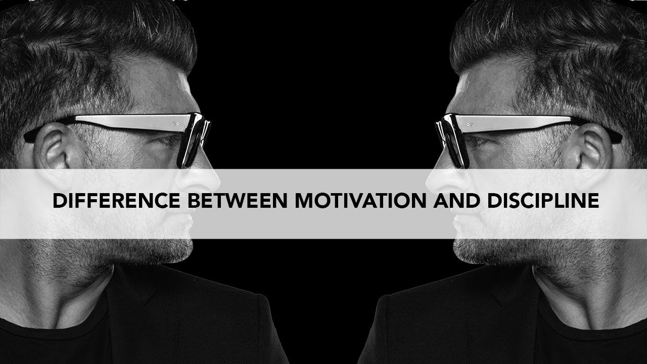 Motivation and discipline, whats the difference? - YouTube