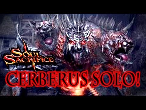 Cerberus Solo! No Buffs! Soul Sacrifice Gameplay - YouTube
