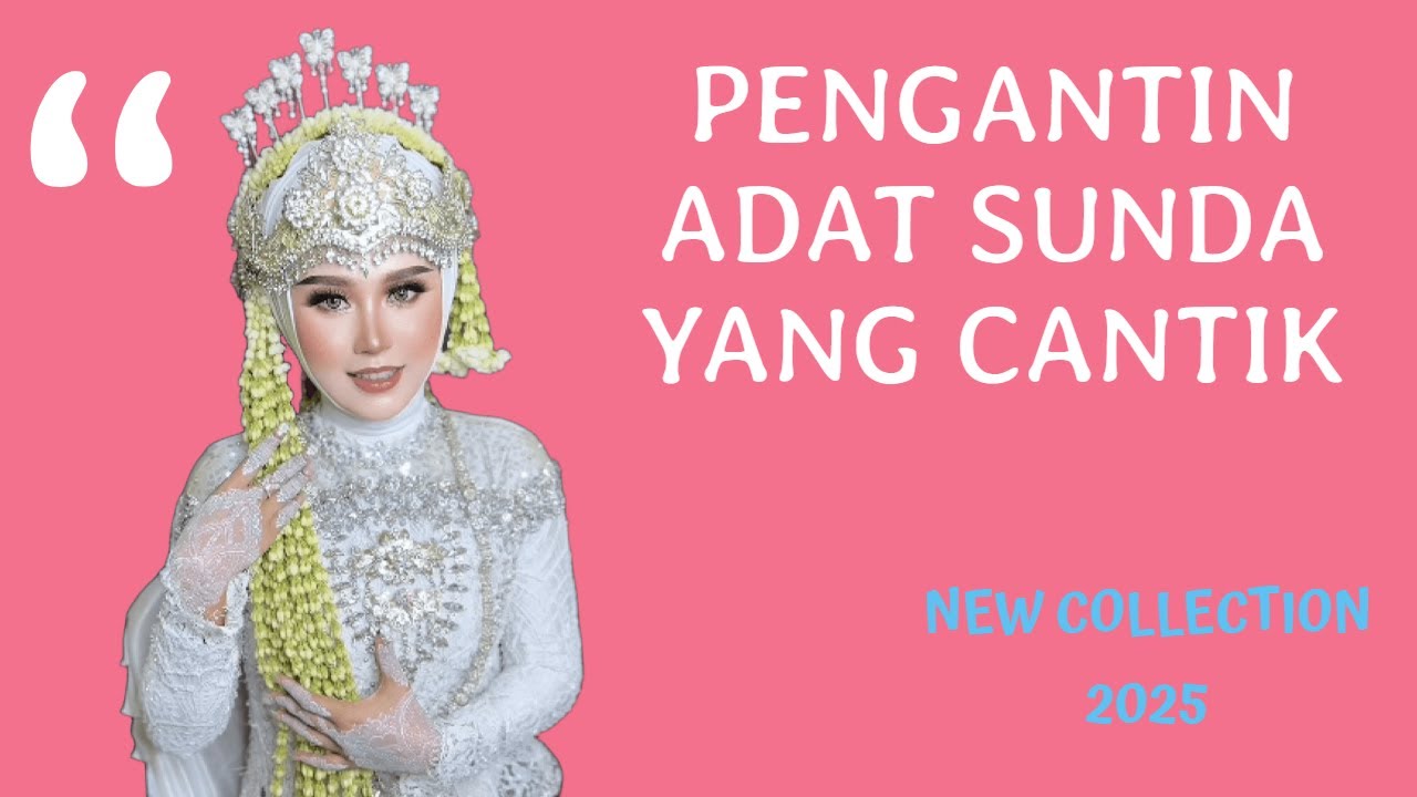 PENGANTIN CANTIK DENGAN ADAT SUNDA ~ AYU DAN ELEGANT DENGAN HIJAB SIGER ...