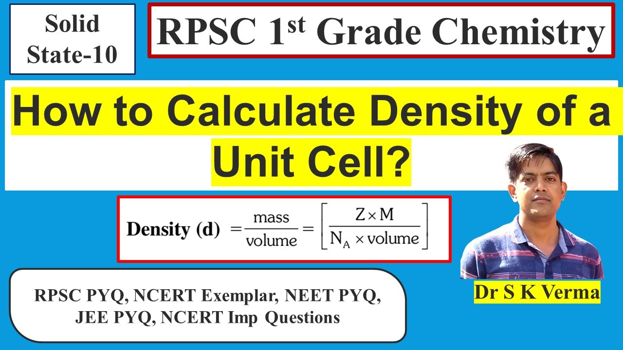 10 Solid State: Calculation of Density of a Unit Cell | RPSC 1st Grade ...