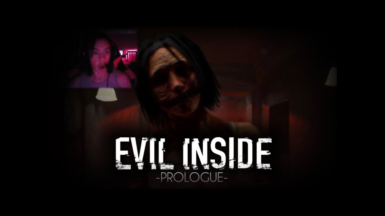 Evil Inside - Prologue (gameplay) - YouTube