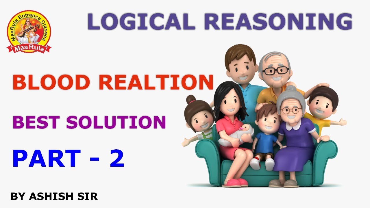 LOGICAL REASONING | BLOOD RELATION #02 | BY ASHISH SIR - YouTube