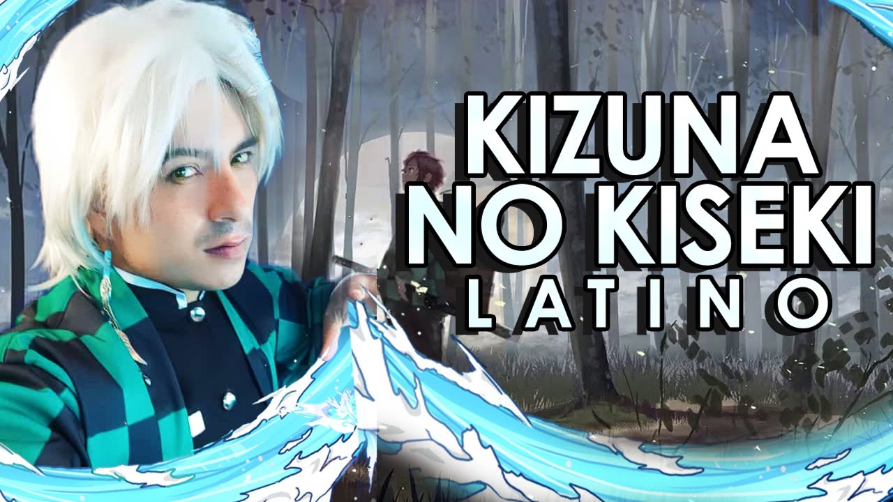 「Kizuna no Kiseki」Demon Slayer Season - Opening 4 | Cover - LATINO ...