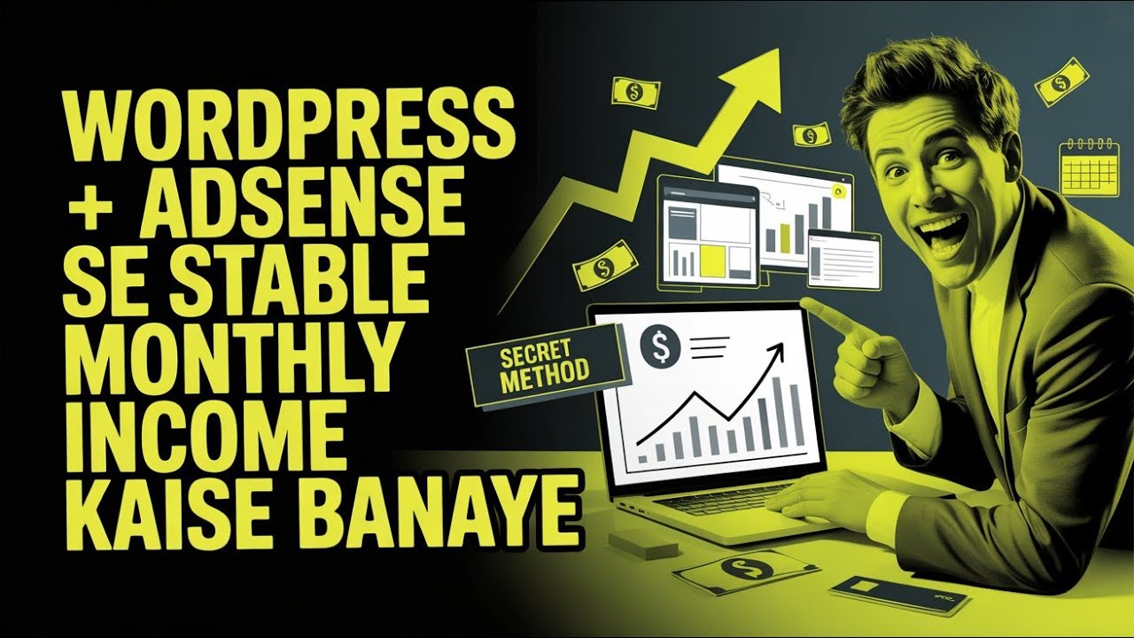 🚀 WordPress + AdSense से Stable Monthly Income कैसे बनाएं? 💰 Complete ...