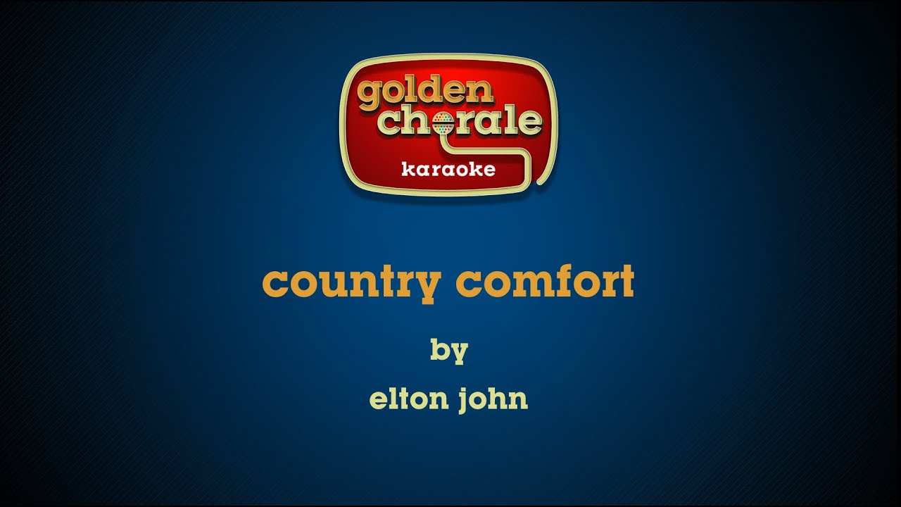 elton john - country comfort (karaoke) - YouTube