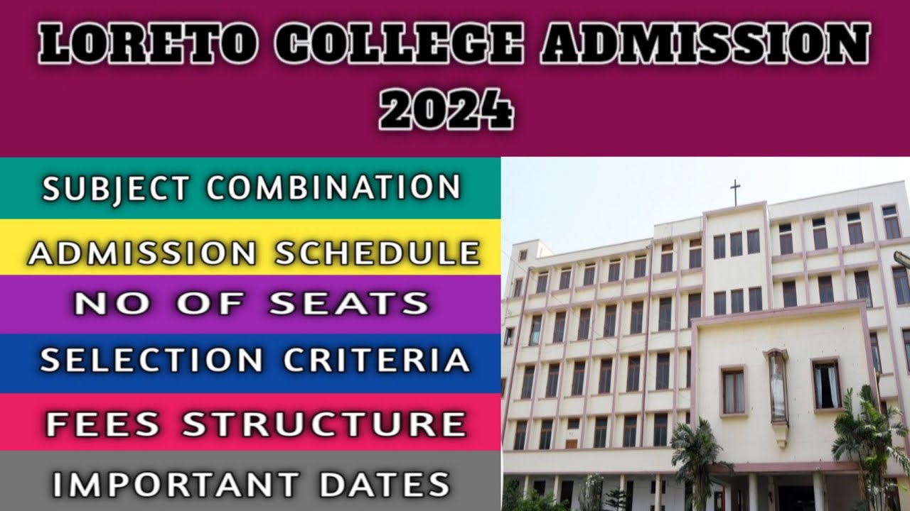 Loreto College Kolkata Admission 2024 Wb College Admission 2024 loreto-college-kolkata-admission-2024-wb-college-admission-2024