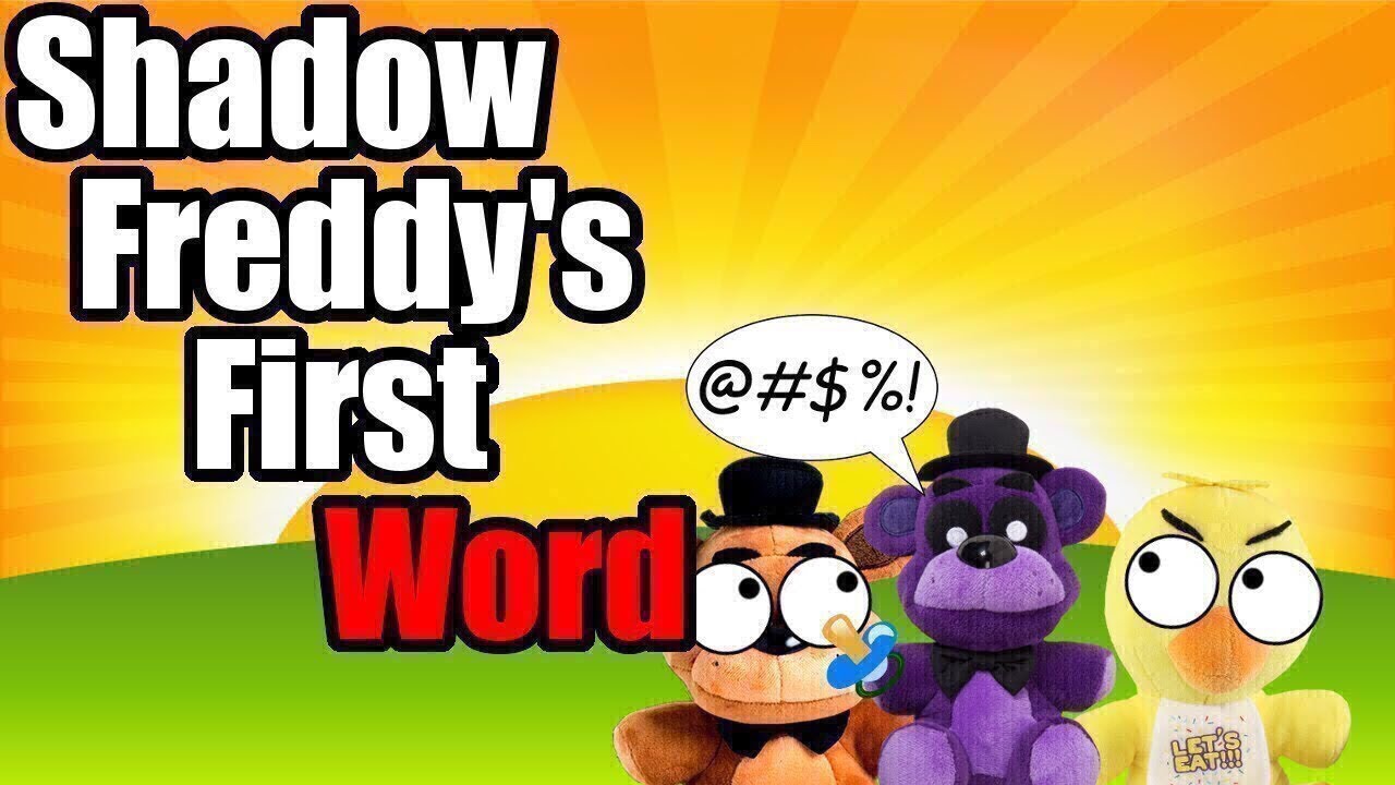 FNAF Plush - Shadow Freddy's First Word! - YouTube