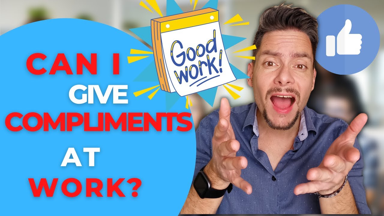 HOW TO GIVE A COMPLIMENT AT THE WORKPLACE - Why positive feedback is ...