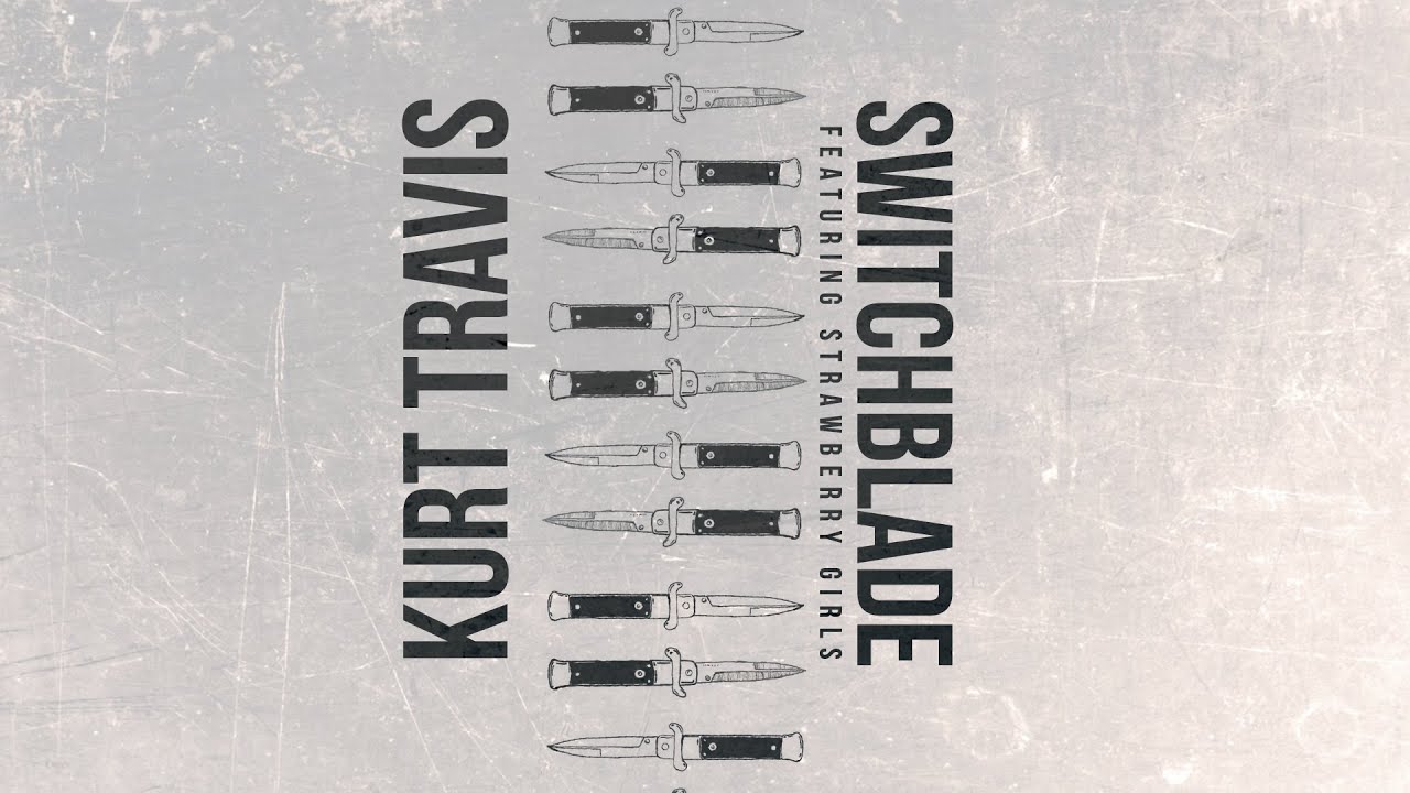 KURT TRAVIS - "Switchblade" (Prod. by Ben Rosett) - YouTube