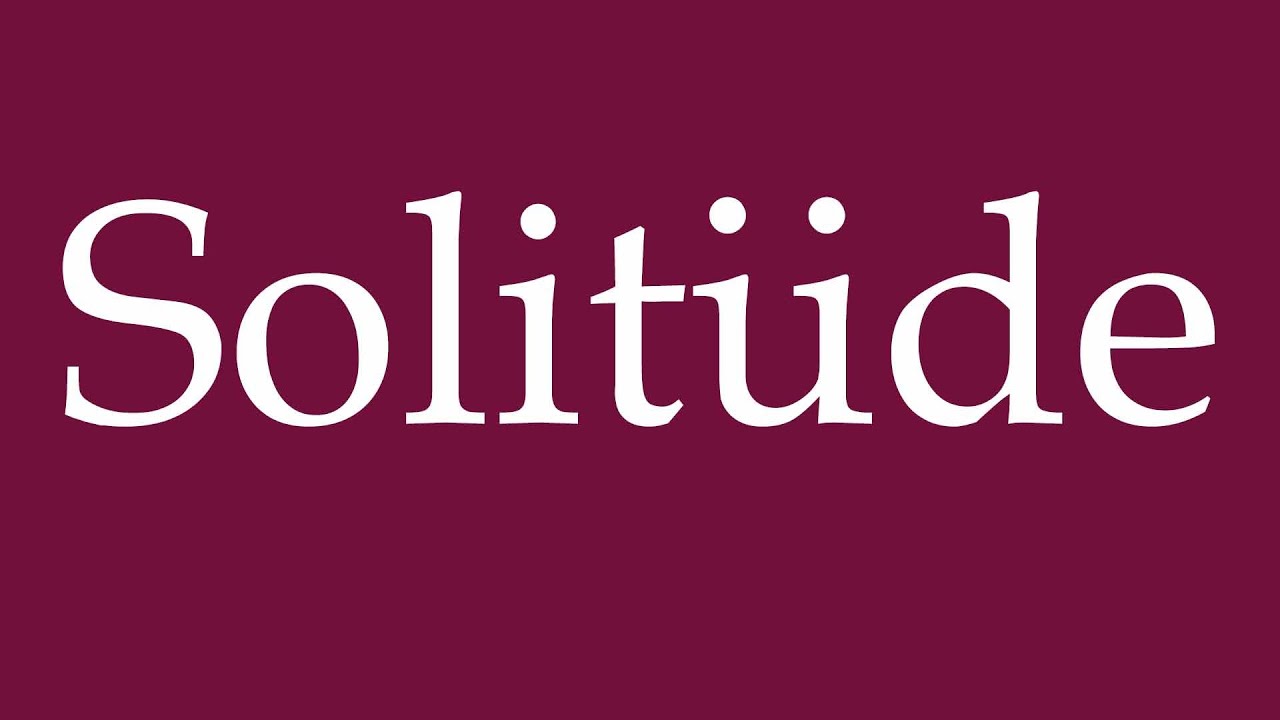 How to Pronounce ''Solitüde'' (Solitaire) Correctly in German - YouTube