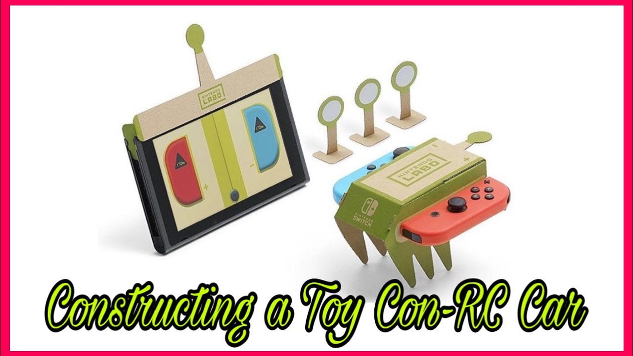 Nintendo Labo — Let’s Make a RC Car #nintendolabo #nintendo - YouTube