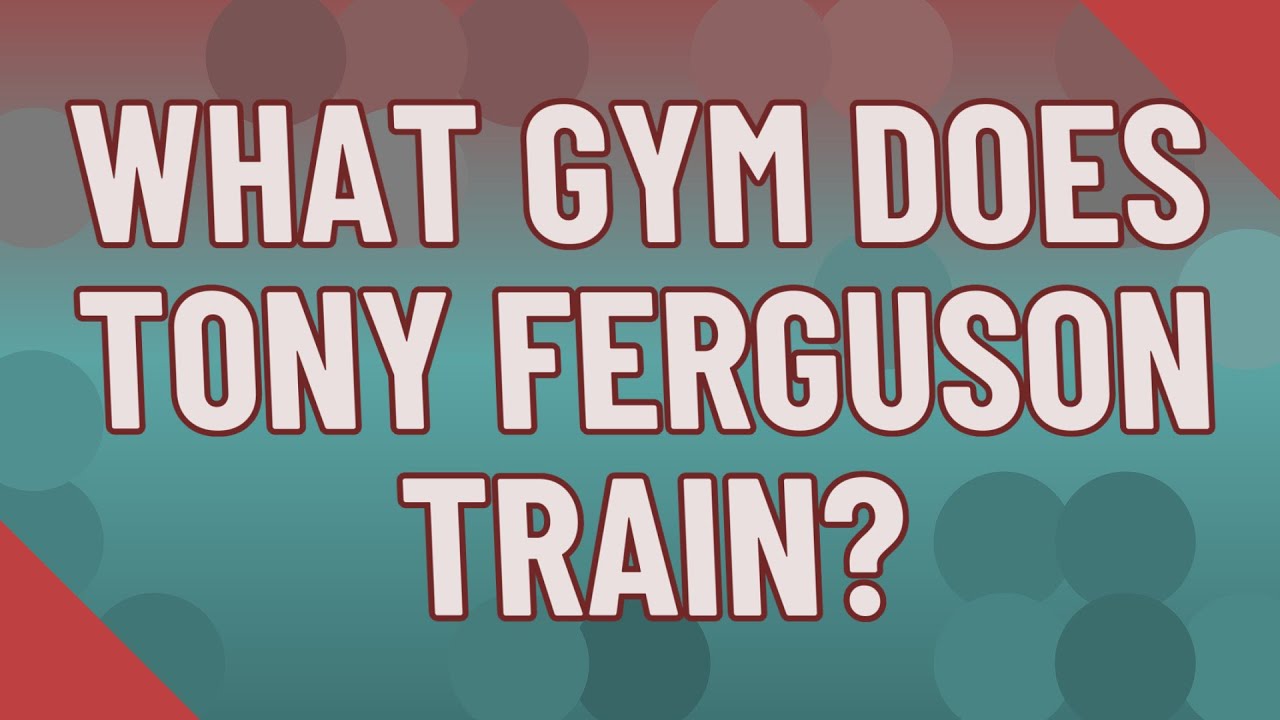 What gym does Tony Ferguson train? - YouTube
