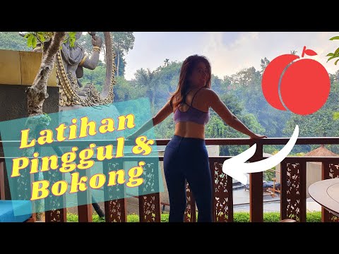 LATIHAN UNTUK MEMBENTUK PINGGUL DAN BOKONG (TANPA ALAT)