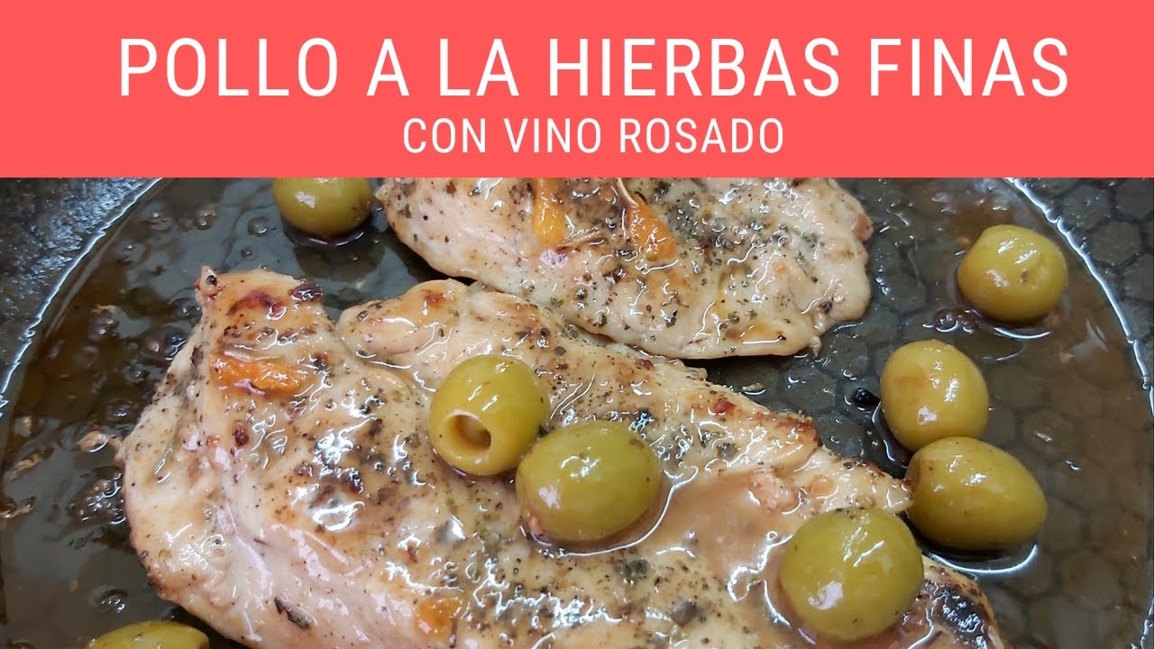 Pollo a las hierbas finas con vino rosado, el más fácil y rico ...