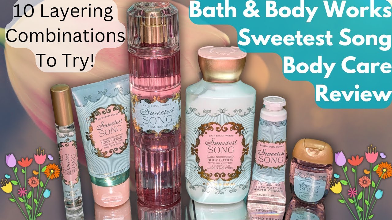 (Review) NEW! Sweetest Song Bath & Body Works + 10 Layering ...