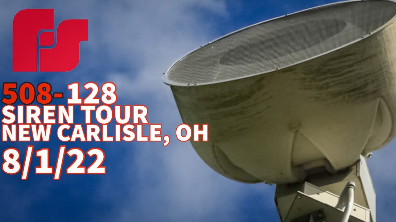 FS 508-128 Siren Tour | New Carlisle, OH - YouTube