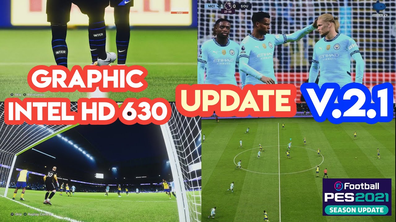 Graphics Pes 21 & FL 25 for Intel HD Graphics 630 V2.1 Update 2024 ...