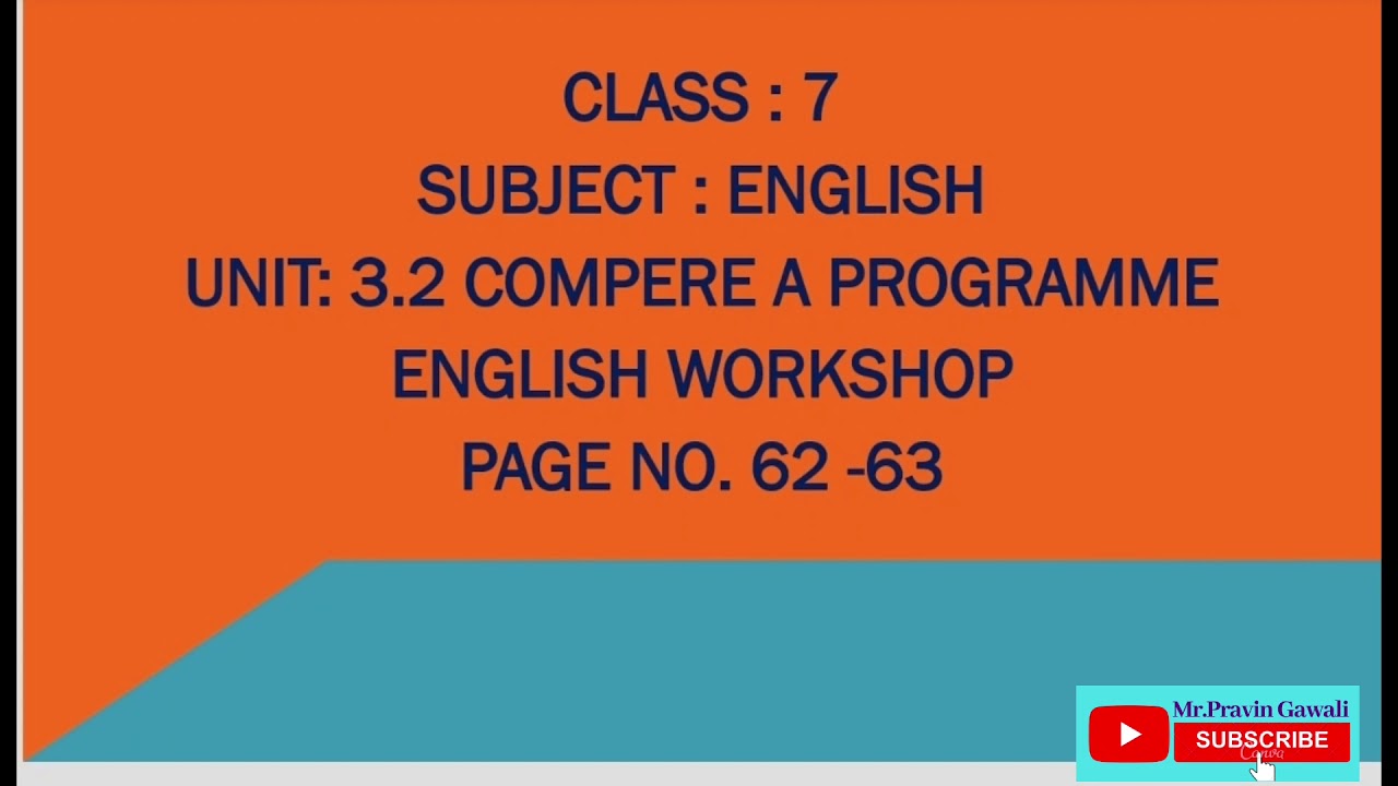 class 7/ English/ 3.2 Compere a programme/ English Workshop 62-63 ...
