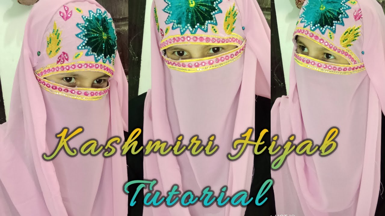 Kashmiri hijab with Niqab tutorial - YouTube