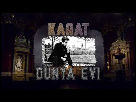 Karat - Dünya Evi (Çıkmamış Parça Burda)