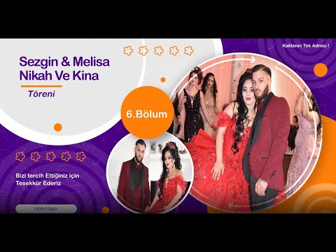 Sevghin Ve Melysa Nikah ve Kina Toreni 6.Bolum