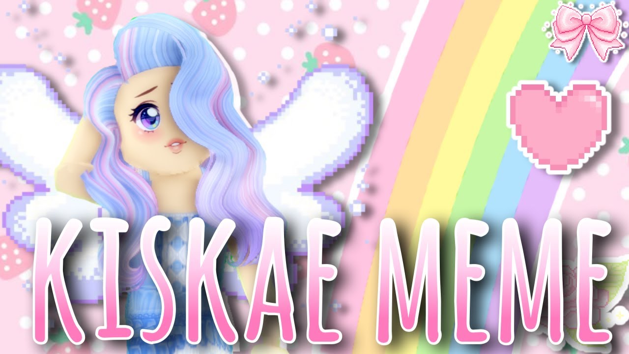 Kiskae Meme || Roblox Royale High Meme - YouTube