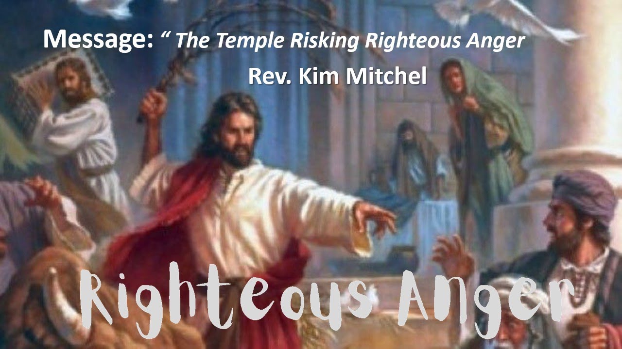 “The Temple: Risking Righteous Anger” (sermon only) 03/16/2025 - YouTube