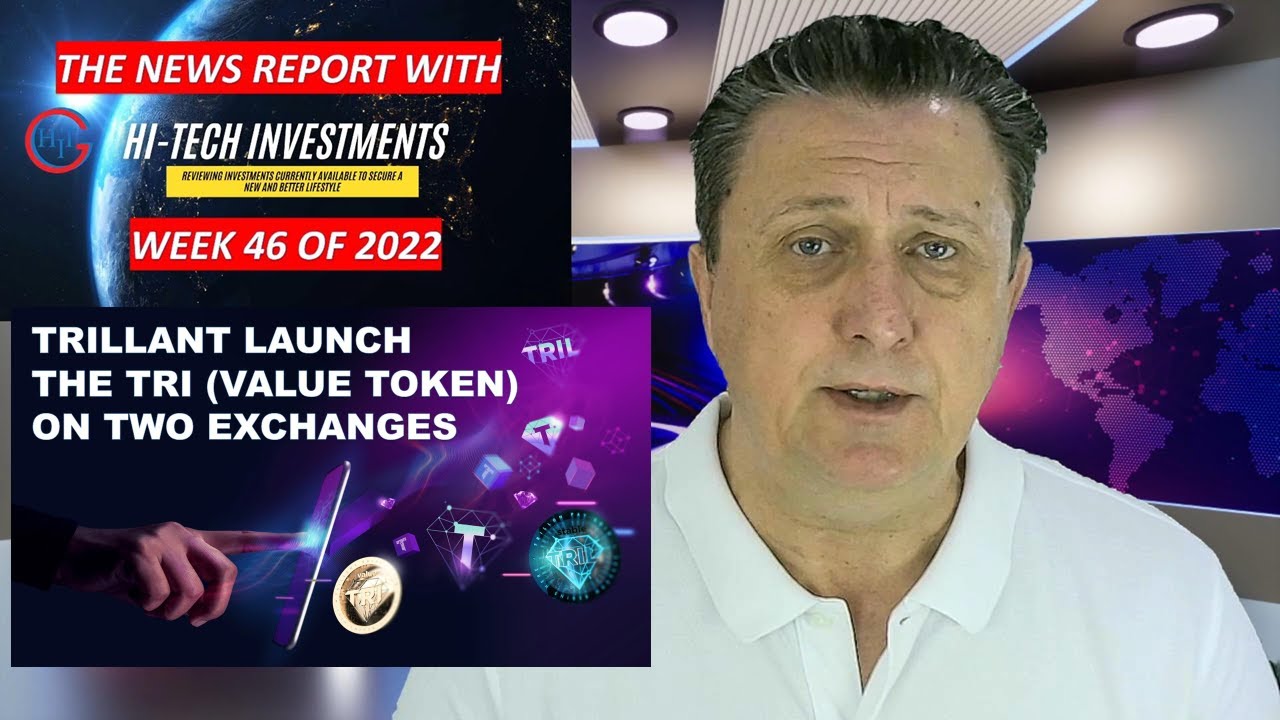 WEEK 46 NEWS STUDIO 🌍 HI-TECH INVESTMENTS ☀️ TRILLANT LAUNCH THE TRI ...