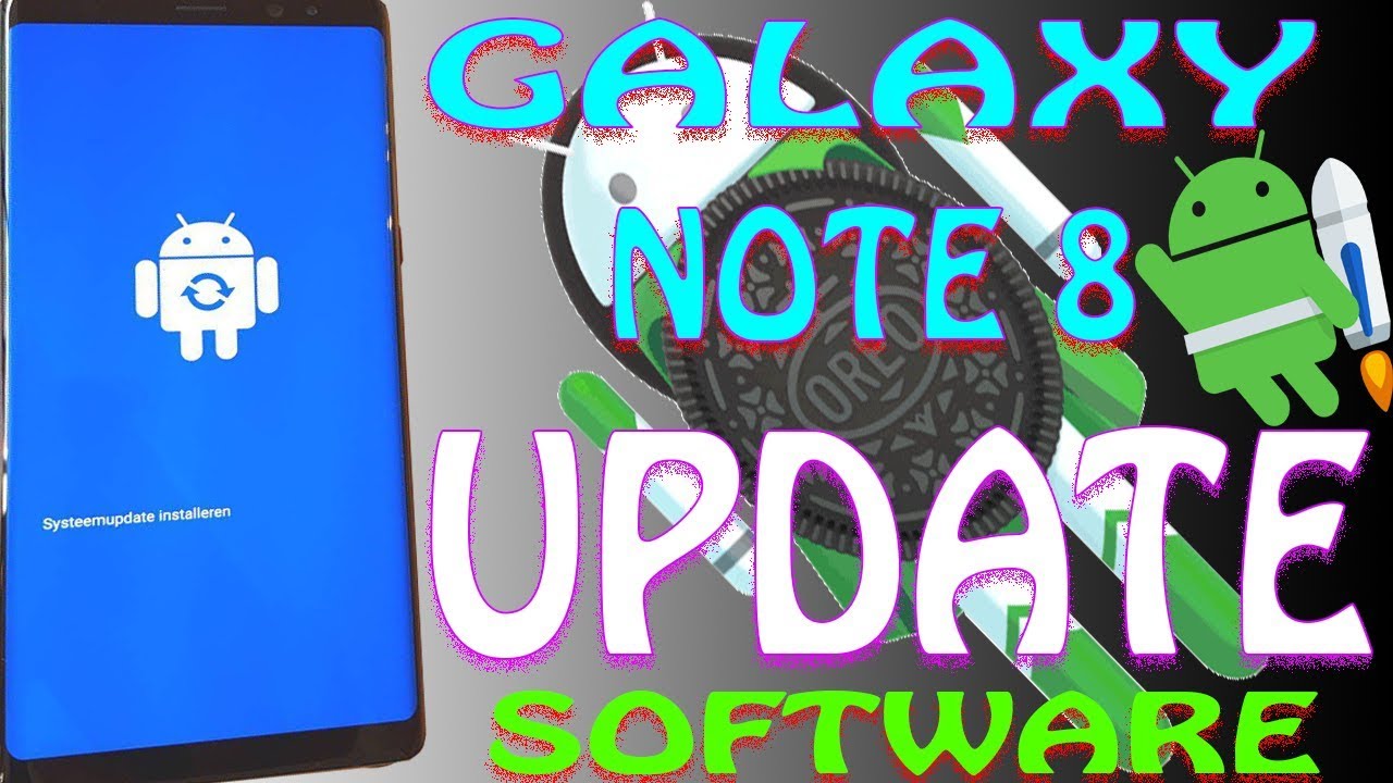 ACTUALIZAR Samsung Galaxy NOTE 8 ¡UPDATE! - YouTube