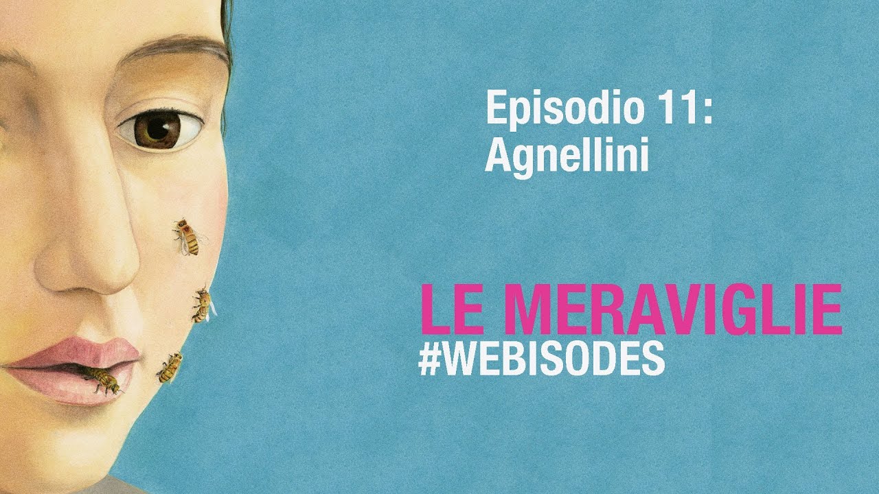 Le Meraviglie - Episodio 11 AGNELLINI - YouTube