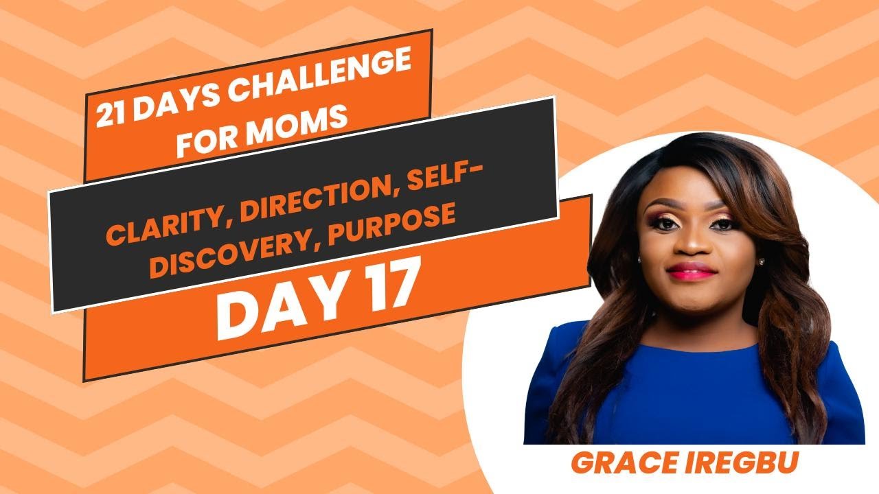 Day 17 of 21 Days Challenge for Moms - YouTube